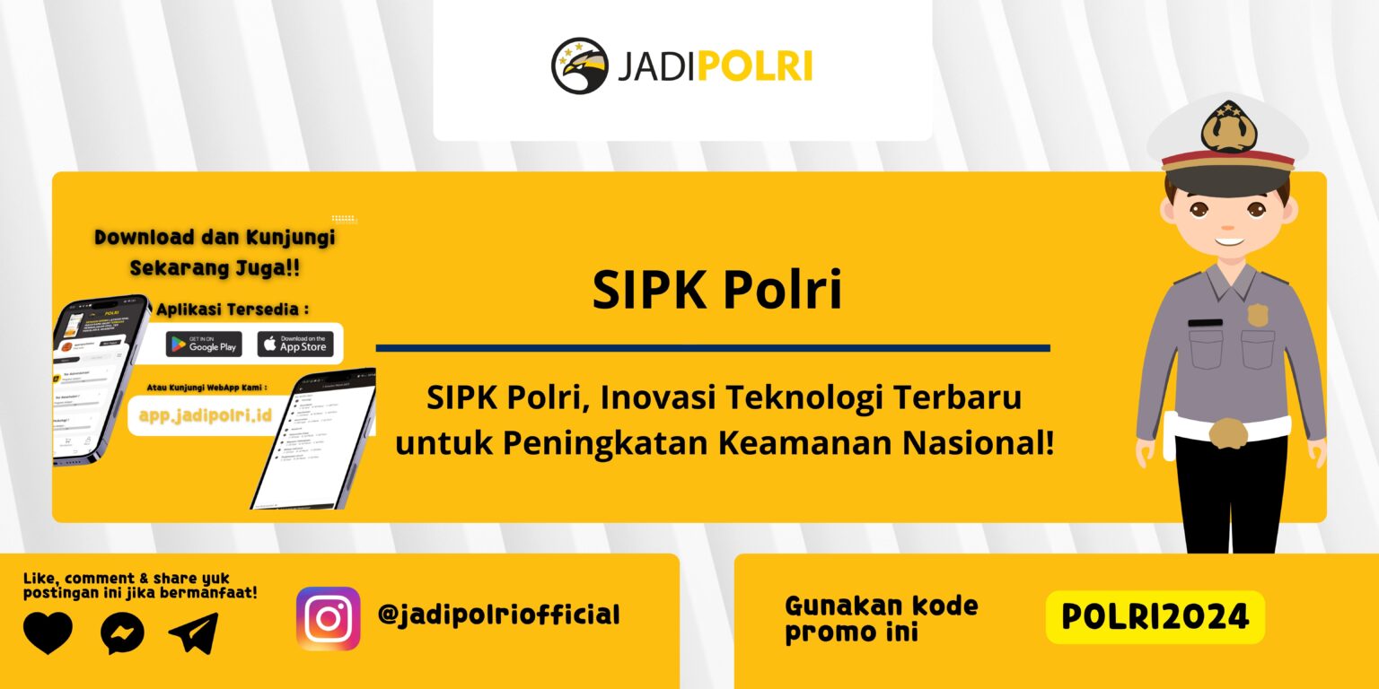 SIPK Polri - SIPK Polri, Inovasi Teknologi Terbaru untuk